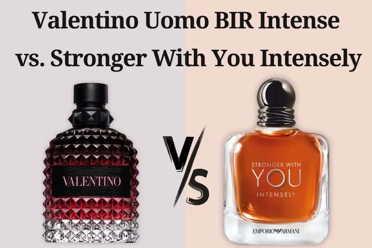 So Sánh Valentino Uomo Born In Roma Intense vs. Stronger With You ...